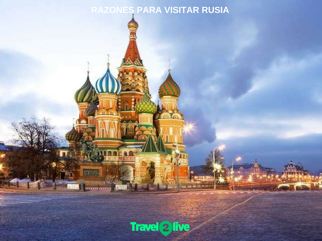 RAZONES PARA VISITAR RUSIA